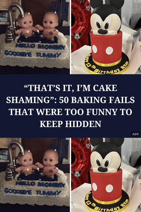 Thats It Im Cake Shaming” 50 Baking Fails That Were Too Funny To