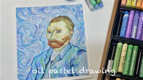 오일파스텔로 명화 그리기 오일파스텔 인물화 고흐의 자화상 Oil Pastel Drawing Youtube