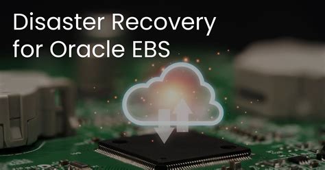 Disaster Recovery For Oracle Ebs Managing Configurations In Dr