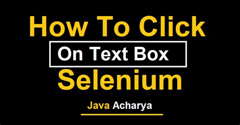 How To Click On Textbox In Selenium Webdriver