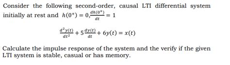 Solved Consider The Following Second Order Causal LTI Chegg Com
