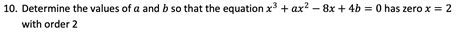 Solved Determine The Values Of A And B So That The Chegg
