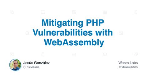 Mitigating Php Vulnerabilities With Webassembly