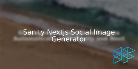 Sanity Nextjs Social Image Generator