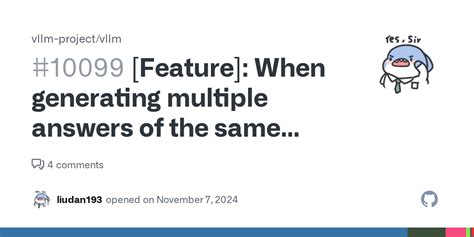 Feature When Generating Multiple Answers Of The Same Prompt · Issue 10099 · Vllm Project