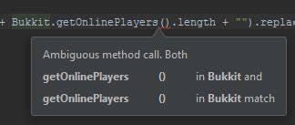 Ambiguous Method Call Both IntelliJ IDEA SpigotMC High Performance