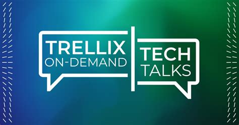 Trellix Weekly Tech Talk Series