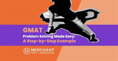Gmat Problem Solving Made Easy A Step By Step Example