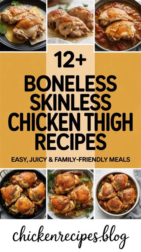 12 Boneless Skinless Chicken Thigh Recipes Anyone Can Make
