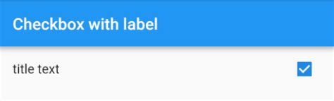 How Do You Add A Label Title Text To A Checkbox In Flutter Flutter