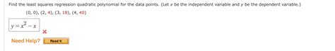 Solved Find The Least Squares Regression Quadratic
