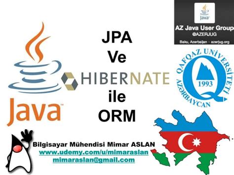 Azerbaycan Qafqaz Üniversitesi Java Persistence Api Jpa Ve Hibernate Ile Orm Pptx