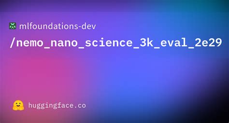 Mlfoundations Dev Nemo Nano Science 3k Eval 2e29 Datasets At Hugging Face
