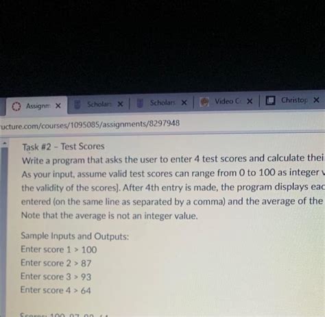 Solved Task 2 Test Scores Write A Program That Asks The