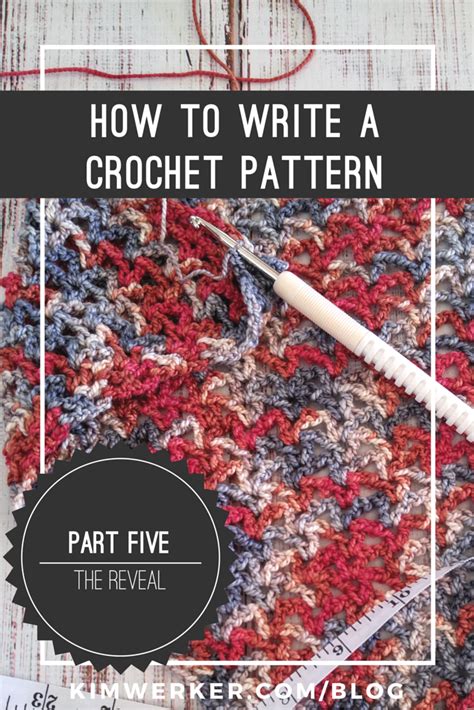 How To Write A Crochet Pattern Part 5 Putting It All Together Kim Werker