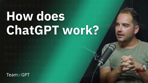How Does ChatGPT Work Simplified Team GPT