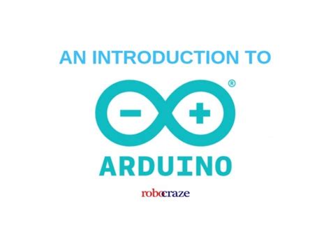 An Introduction To Arduino Robocraze