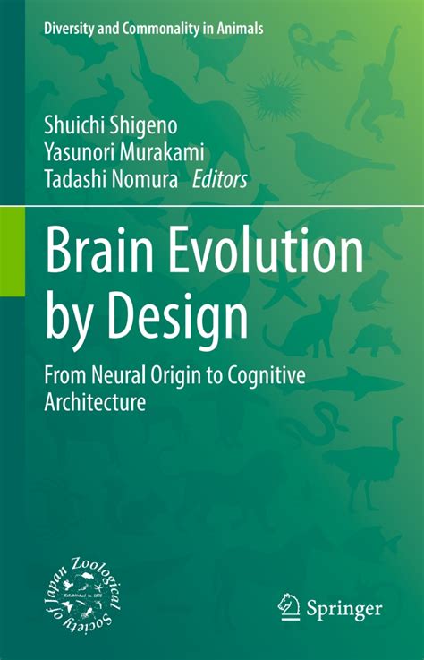 Brain Evolution By Design From Neural Origin To Cognitive Architecture Premiumjs Store