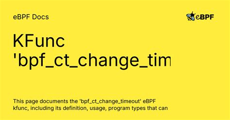 KFunc Bpf Ct Change Timeout EBPF Docs