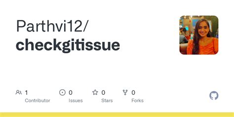Github Parthvi Checkgitissue