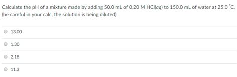 Solved Calculate The PH Of A Mixture Made By Adding 50 0 ML Chegg Com