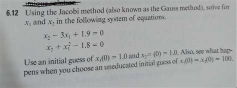 Solved Using The Jacobi Method Also Known As The Gauss Chegg