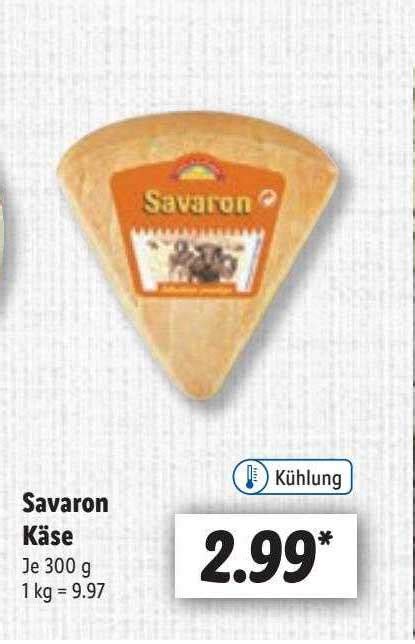 Savaron Käse Angebot Bei Lidl 1prospekte De