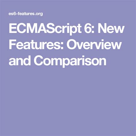 Ecmascript 6 New Features Overview And Comparison Online Learning Computer Coding Web