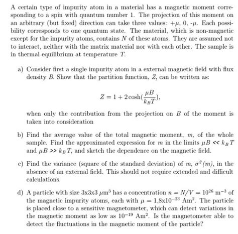 Solved A Certain Type Of Impurity Atom In A Material Has A