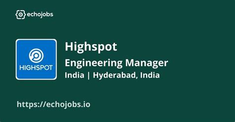 highspot is hiring engineering manager ecosystems india hyderabad product engineering full