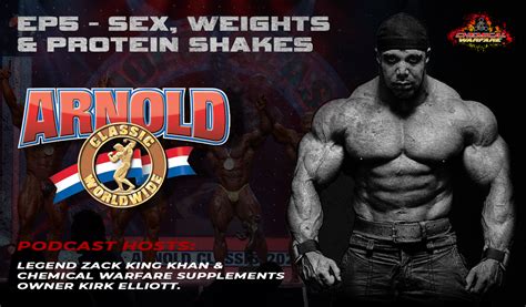 Ep5 │ Sex Weights And Protein Shakes │ Zkk Chemical Warfare