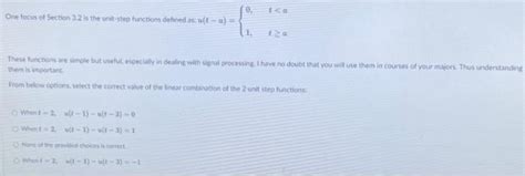 solved one focus of section 3 2 is the unit step functions