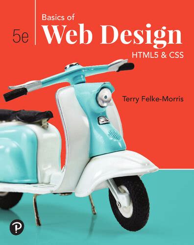 Basics Of Web Design Html5 And Css 5th Edition Ebook Online Instant