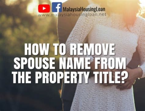 How To Remove Spouse Name From The Property Title 2023