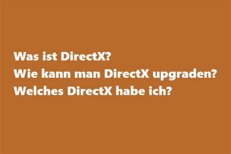 Was Ist DirectX DirectX Update Welches DirectX Habe Ich MiniTool