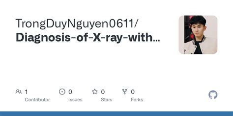 Github Trongduynguyen0611diagnosis Of X Ray With Yolov5