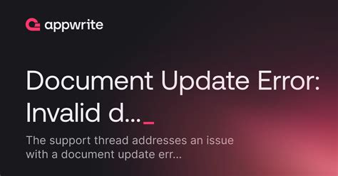 Document Update Error Invalid Document Structure Unknown Attribute 0 Threads Appwrite