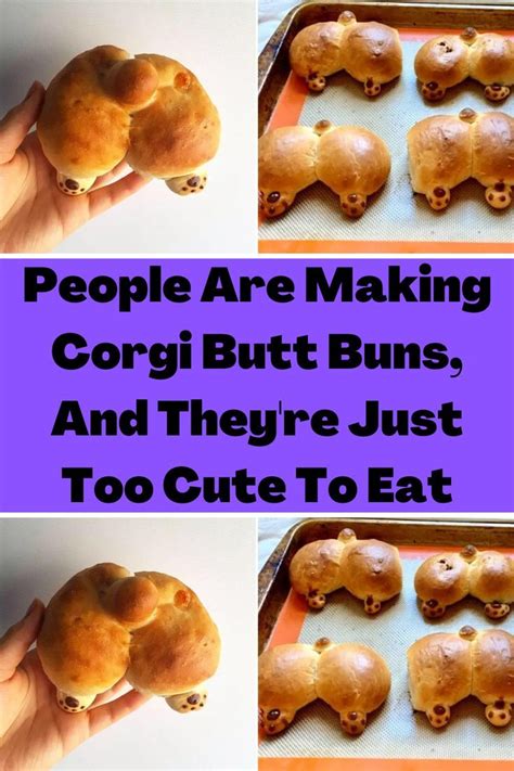 People Are Making Corgi Butt Buns And They Re Just Too Cute To Eat