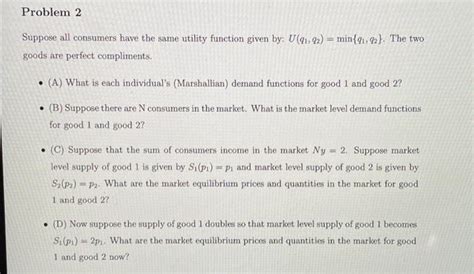 Solved Problem 2 Suppose All Consumers Have The Same Utility