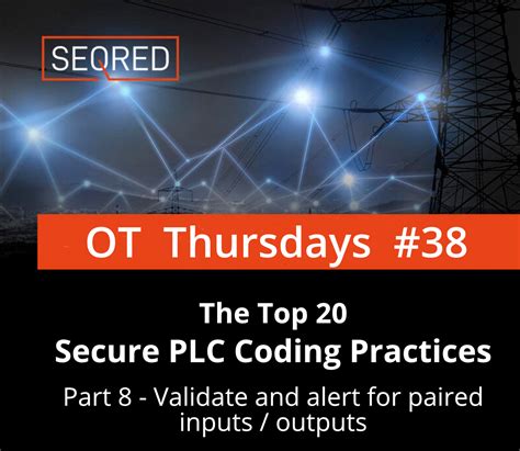 The Top 20 Secure Plc Coding Practices Part 8 Validate And Alert For
