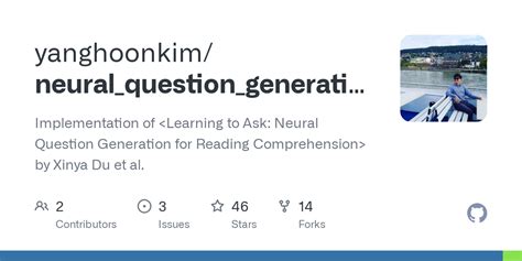 Github Yanghoonkimneuralquestiongeneration Implementation Of By Xinya Du Et Al