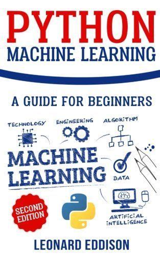 Python Machine Learning A Guide For Beginners Second Edition Book