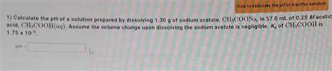 Solved How To Calculate The PH Of A Buffer Solution Chegg Com