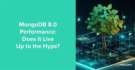 Mongodb 8 0 Performance Does It Live Up To The Hype