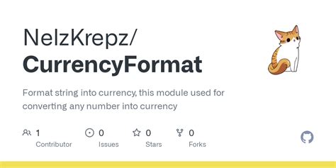 Github Nelzkrepzcurrencyformat Format String Into Currency This Module Used For Converting