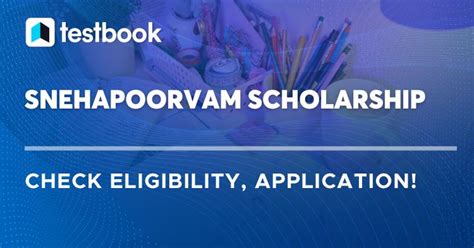 Snehapoorvam Scholarship Check Age Eligibility Application