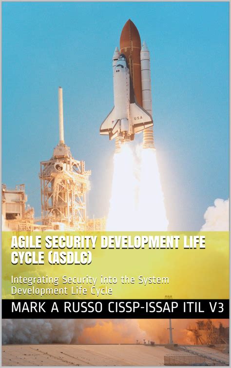 Buy Agile Security Development Life Cycle Asdlc Integrating Security Into The System