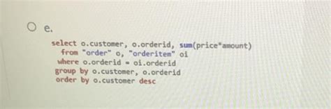 Solved Create Table Order Orderid Varchar10 Not Will