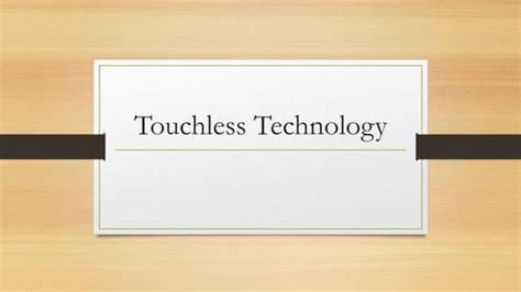 Touch Screen Technology Presentation Pptx Smartphones Consumer Electronics