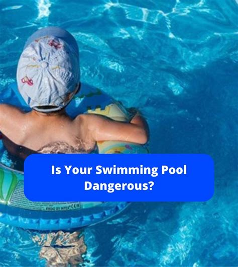 Swimming Pool Safety Tips Is Your Swimming Pool Dangerous Jims